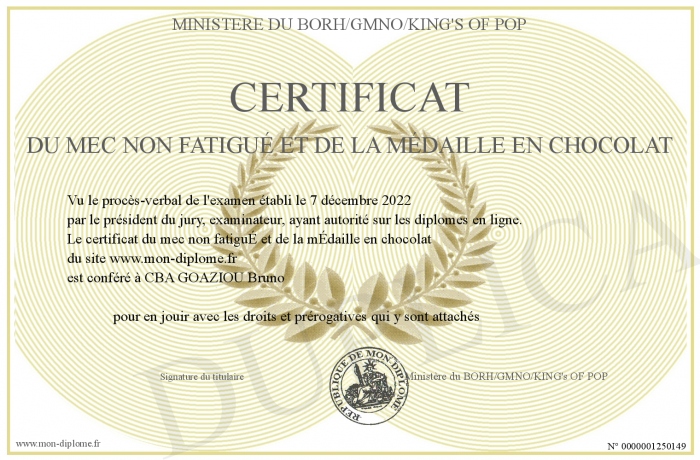 certificat du mec non fatiguÉ et de la mÉdaille en chocolat