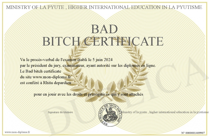 Bad-bitch-certificate