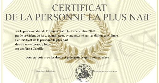 Certificat de la personne la plus naif