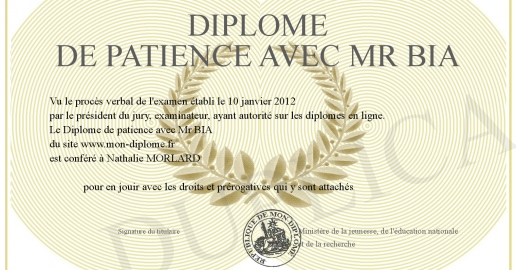 Diplome de patience avec Mr BIA