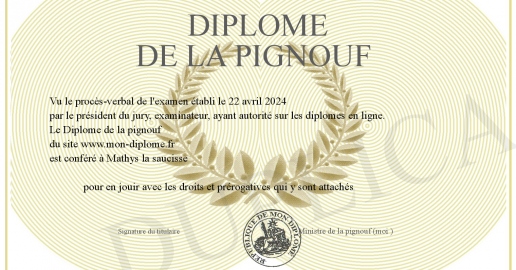 Diplome de la pignouf