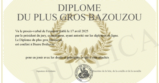 Diplome du plus gros bazouzou