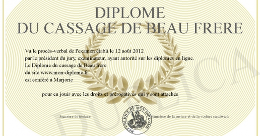 Diplome du cassage de Beau frere