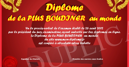 Diplome de la PLUS BOUDINER au monde