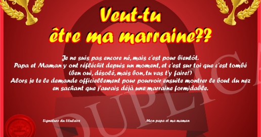Veut-tu etre ma marraine