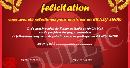 felicitation vous avez ete selectionne pour participer au CRAZY SHOW