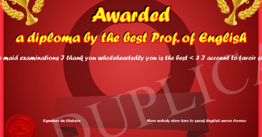 Awarded a diploma by the best Prof. of English