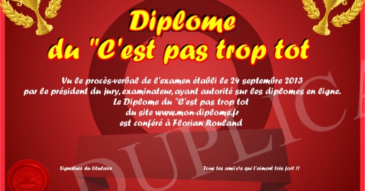 Diplome du -C est pas trop tot