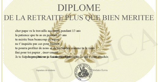 Diplome de la retraite plus que bien meritee