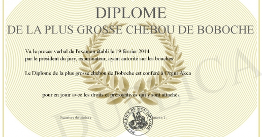 Diplome de la plus grosse chebou de Boboche