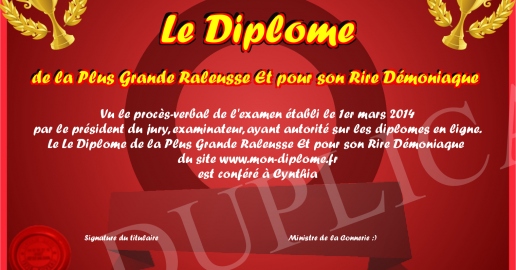 Le Diplome de la Plus Grande Raleusse Et pour son Rire Demoniaque