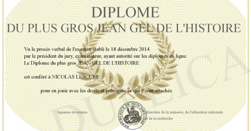 Diplome du plus gros JEAN GEL DE L HISTOIRE