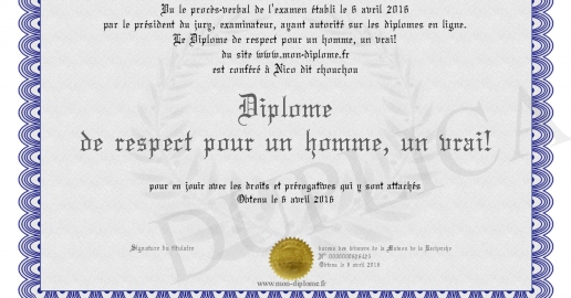 Diplome de respect pour un homme un vrai!