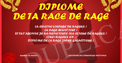 DIPLOME DE TA RACE DE RAGE