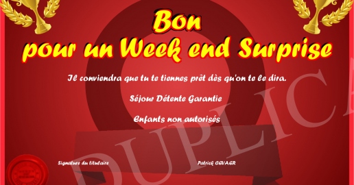 Bon pour un Week end Surprise