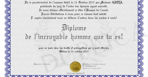 Diplome de l incroyable homme que tu es!