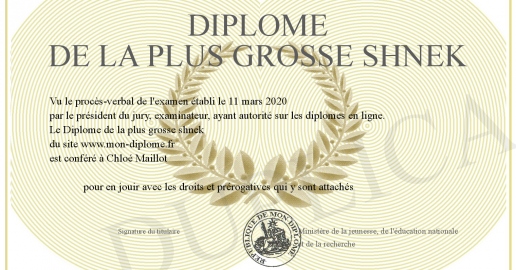 Diplome de la plus grosse shnek